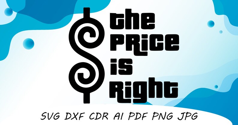The Price is Right Design Bundle Svg Dxf File Wall Sticker Pdf ...