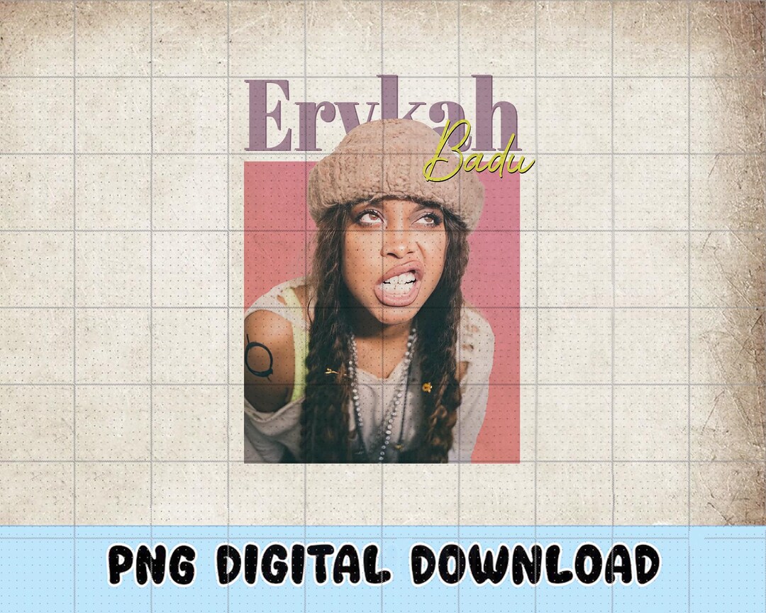 Erykah Badu PNG, Erykah Badu T-shirt Design Bundle, Printable Bootleg ...