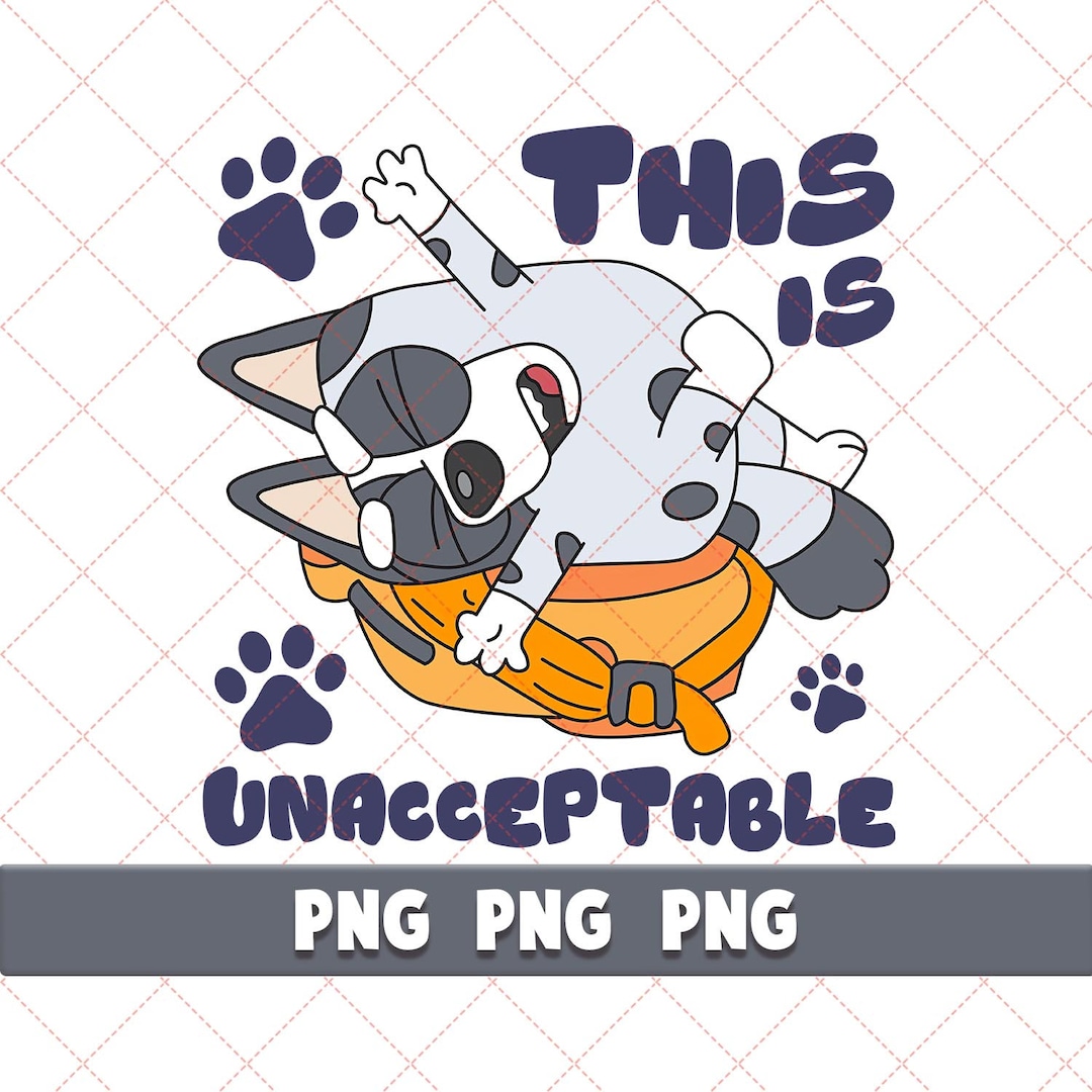 This is Unacceptable Muffin Png Bluey Muffin PNG Bluey Bingo - Etsy