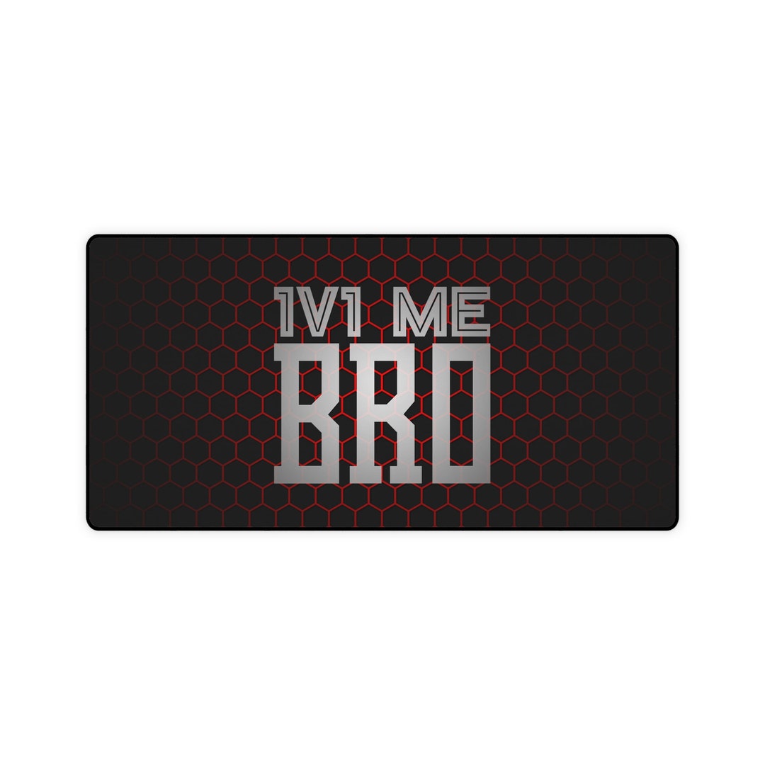 1v1 Me Bro Red Hex Desk Mat - Etsy