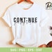 Continue SVG, Contnue Svg, Semicolon Svg, Motivational Svg, Mental ...