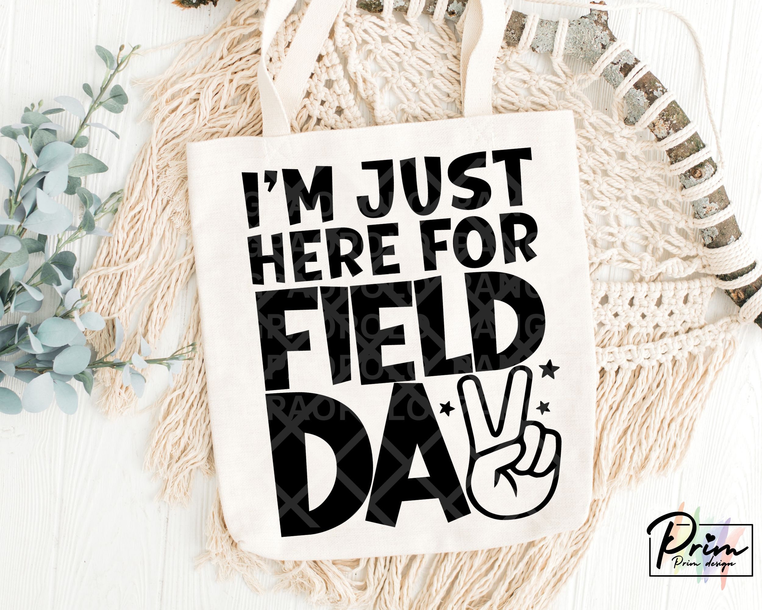 I'm Just Here for Field Day SVG, School Trip Design (digital Download ...