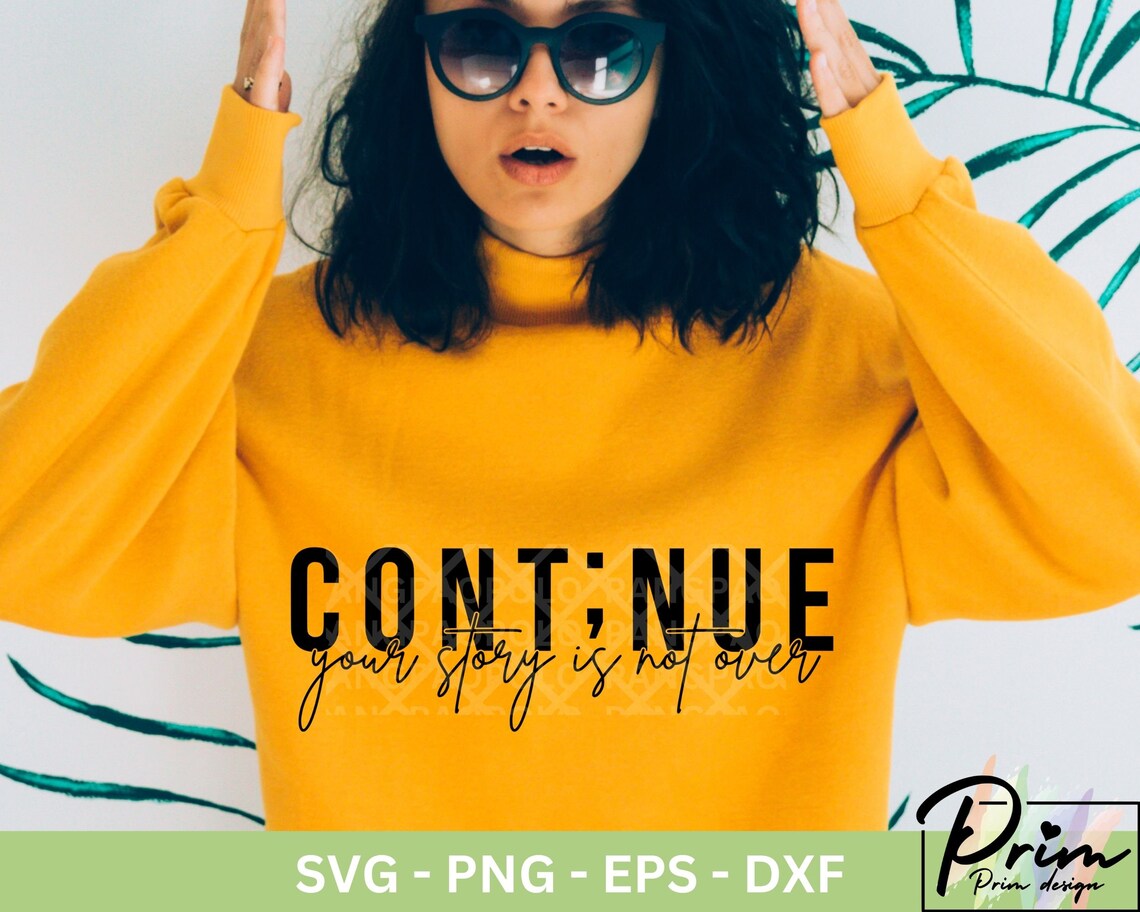 Continue SVG, Contnue Svg, Semicolon Svg, Motivational Svg, Mental ...