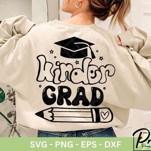Kindergarten Svg, Kinder Grad SVG, Last Day of School Svg, End of ...