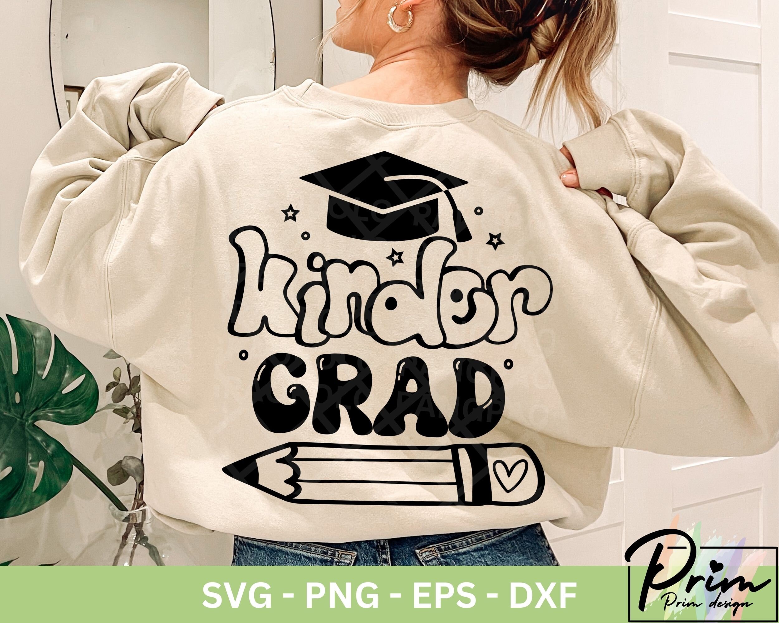 Kindergarten Svg, Kinder Grad SVG, Last Day of School Svg, End of ...