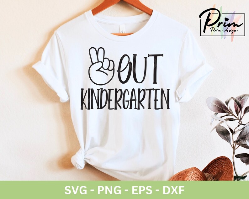 Kindergarten Svg, Peace Out Kindergarten SVG, Last Day of School Svg ...