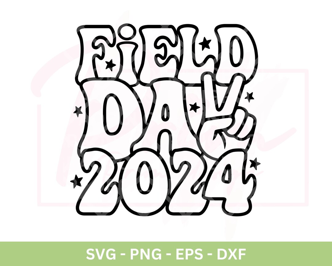 Field Day 2024 SVG, Last Day of School (digital Download) - Etsy