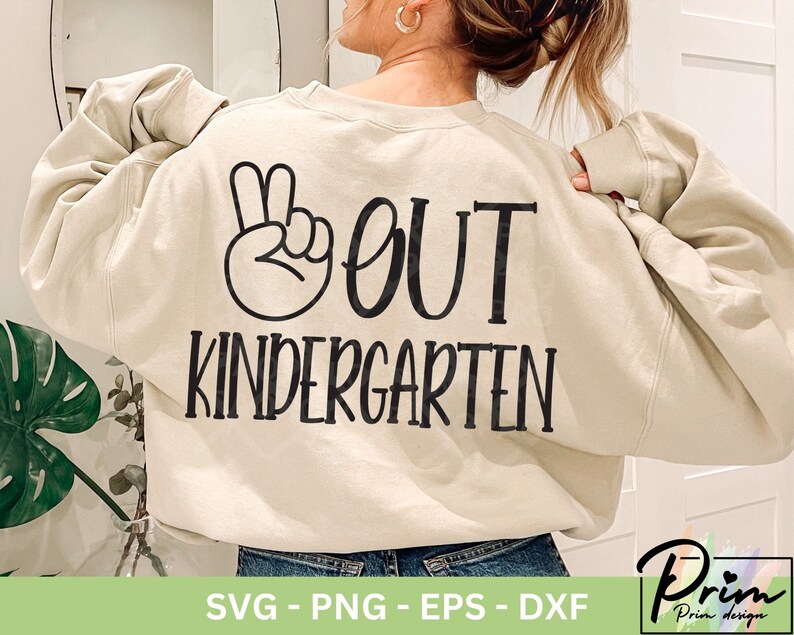 Kindergarten Svg, Peace Out Kindergarten SVG, Last Day of School Svg ...