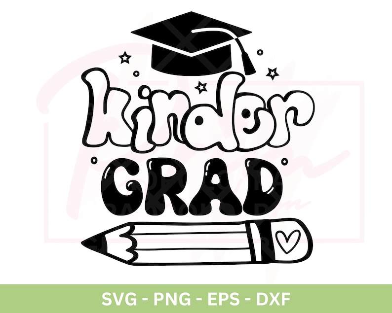 Kindergarten Svg, Kinder Grad SVG, Last Day of School Svg, End of ...