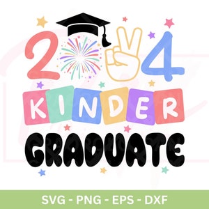 2024 Kinder Graduate Svg, Kindergarten Graduate 2024, Kinder Graduate ...