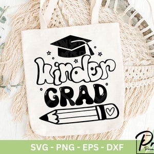 Kindergarten Svg, Kinder Grad SVG, Last Day of School Svg, End of ...