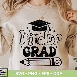 Kindergarten Svg, Kinder Grad SVG, Last Day of School Svg, End of ...