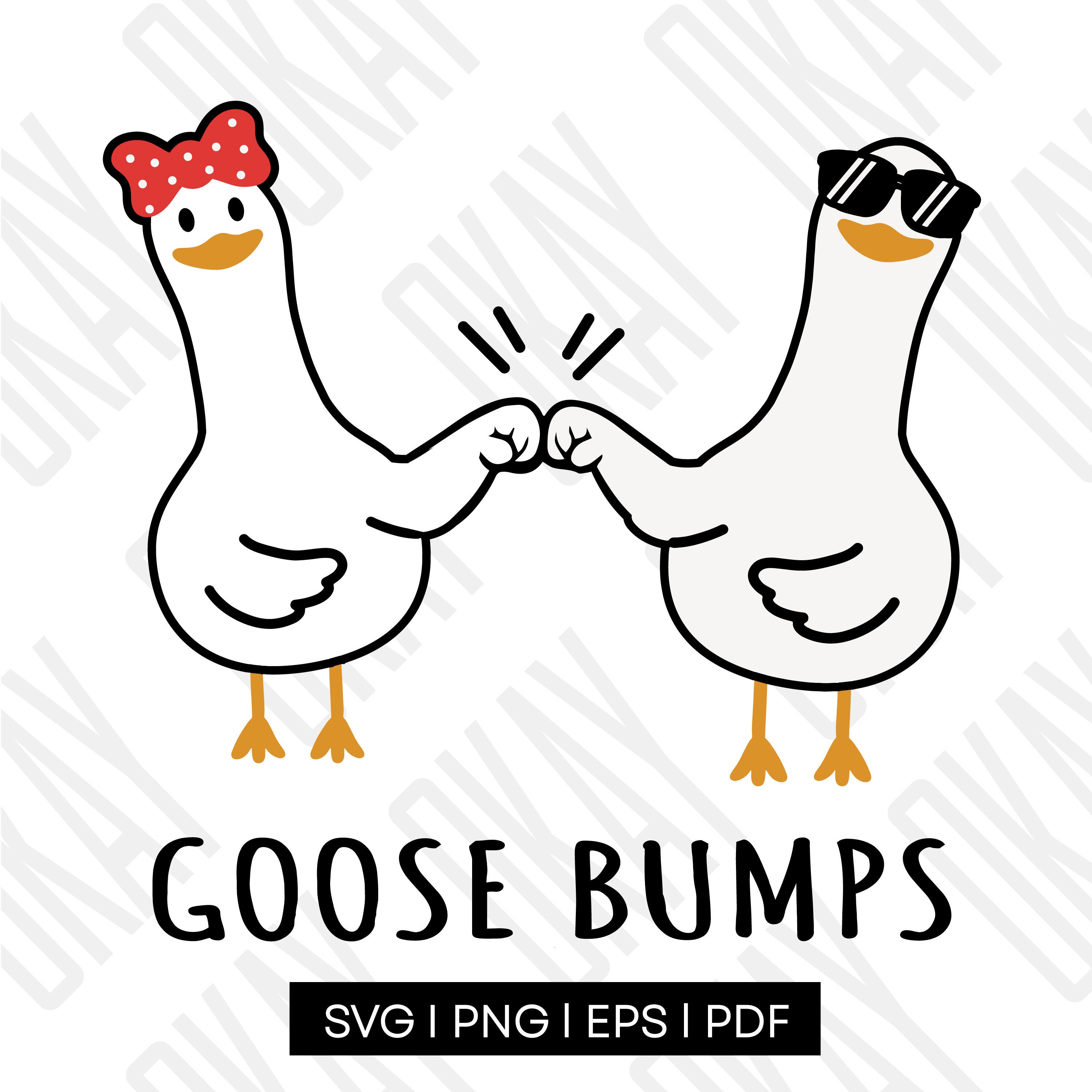 Goosebumps, Goose, Goose Bump SVG, Goose Bump Funny, PNG Sublimation ...