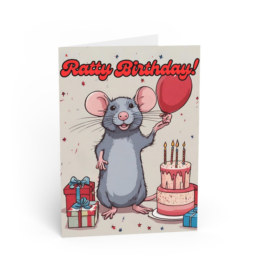 Wish a Happy Birthday to Your Ratty Friend - - DISPATCHED FROM ...
