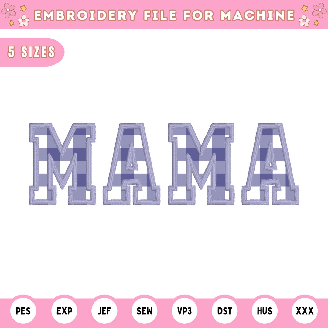 Mama Applique Embroidery Design Satin Edge Stitch Academic Font Gift ...