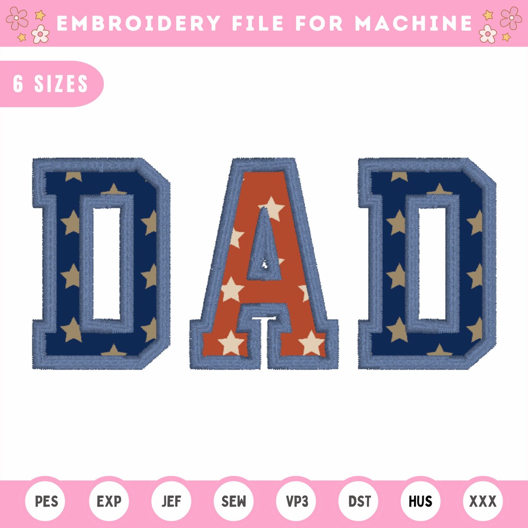 Dad Embroidery Applique Design, Father's Day Gift, Happy Fathers Day ...