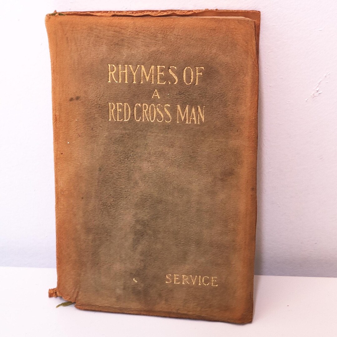 Rhymes of a Red Cross Man 1916 Robert Service Collected Poetry WWI ...