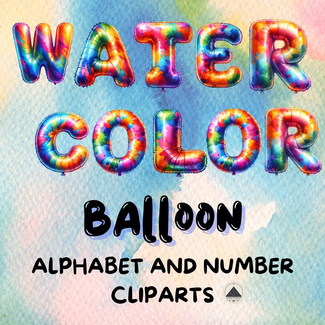 Watercolor Balloon Alphabet Number, Colorful Balloon Clipart, Foil ...