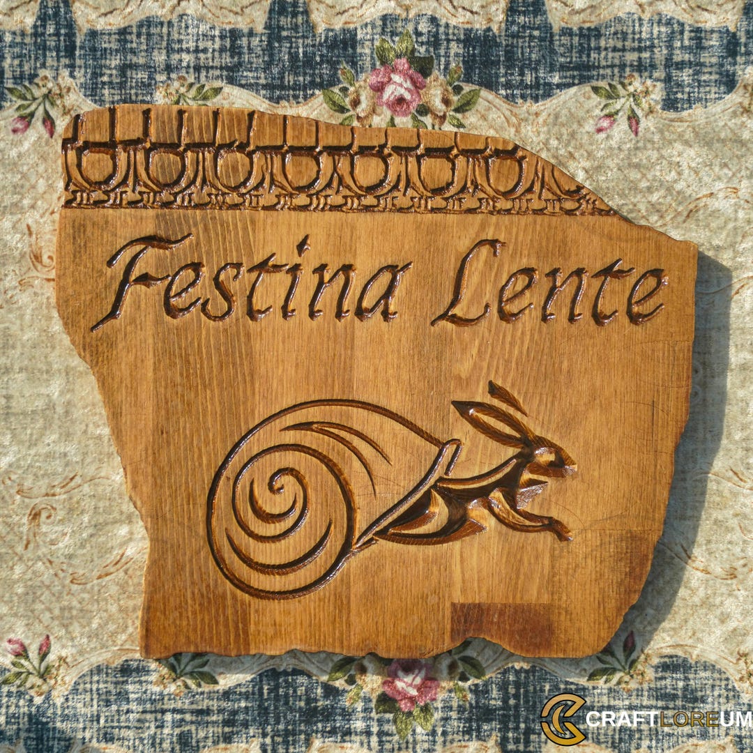 Festina Lente Wall Plaque – Hand Carved Latin Quote Sign, Wooden ...