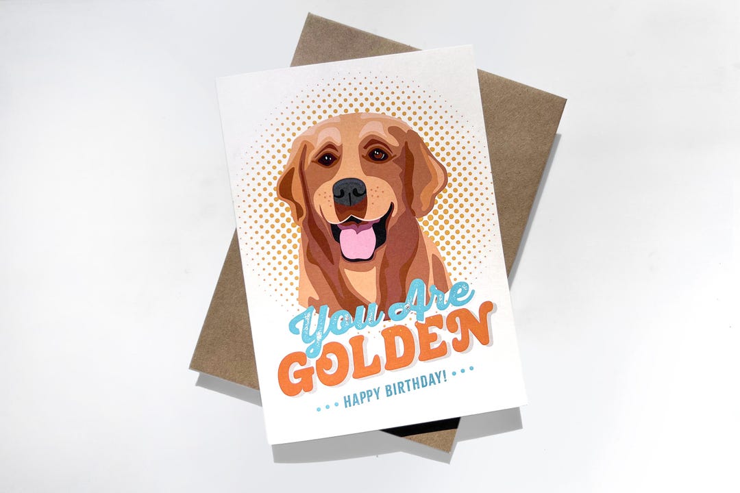 You Are Golden Birthday Card, Dog Birthday Card, Birthday Card ...