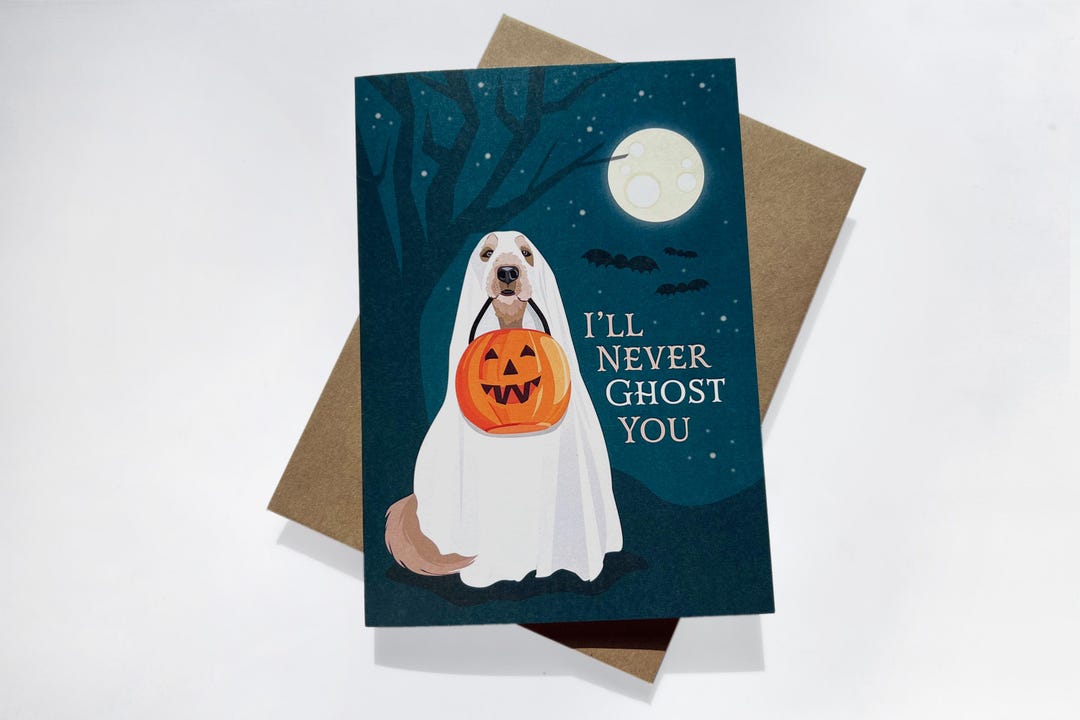 I'll Never Ghost You, Dog Card, Dog Halloween Card, Ghost Dog ...