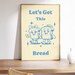 Let Get This Bread Printable Wall Art, Retro Character Wall Art, Retro ...