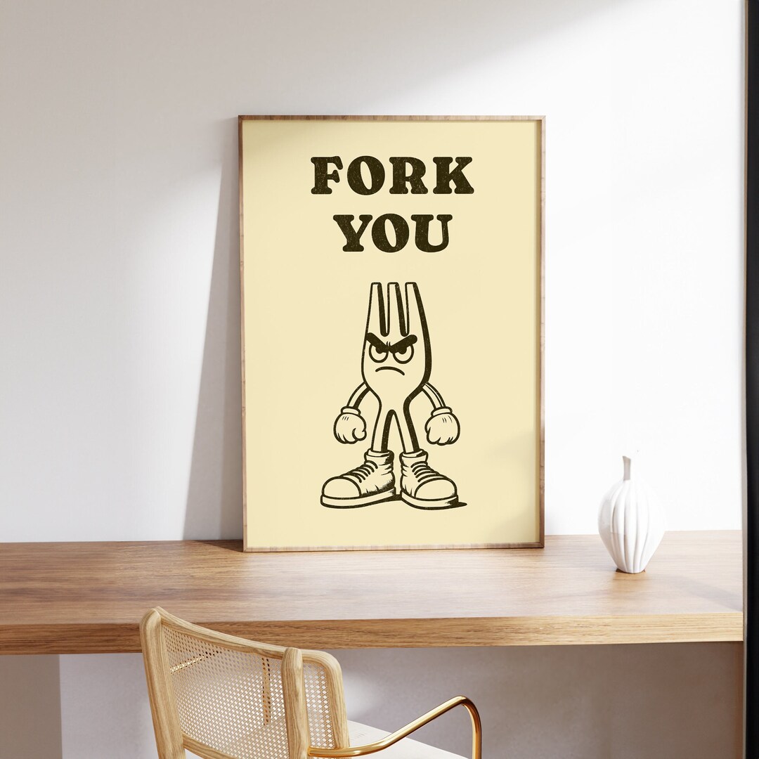 Fork You Quotes Poster, Funny Quotes Wall Art, Retro Character Wall Art ...
