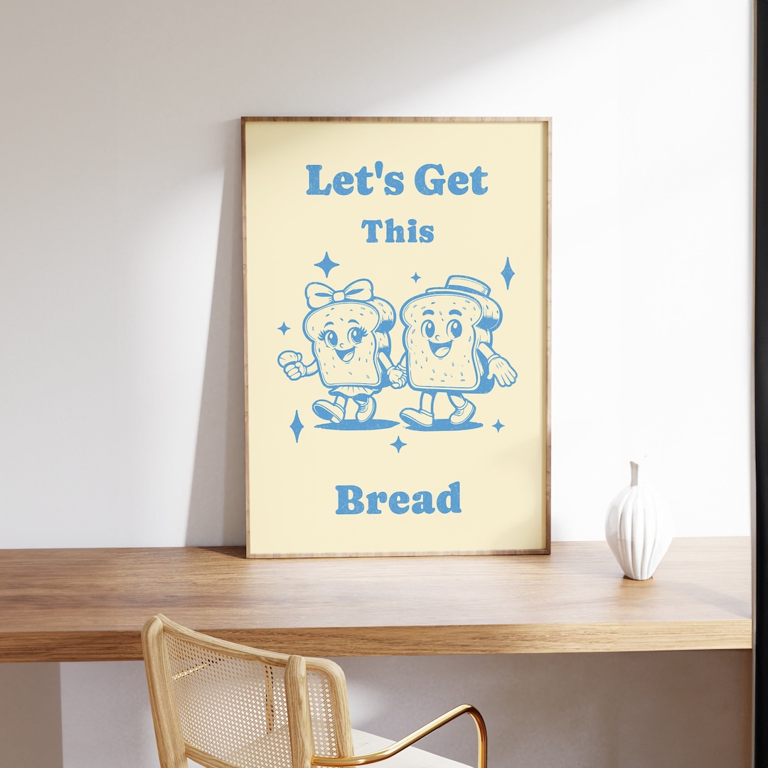 Let Get This Bread Printable Wall Art, Retro Character Wall Art, Retro Quote Wall Print, Retro ...