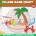 Editable Island Name Craft, Summer Crafting Activity, Bulletin Board ...