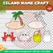 Editable Island Name Craft, Summer Crafting Activity, Bulletin Board ...