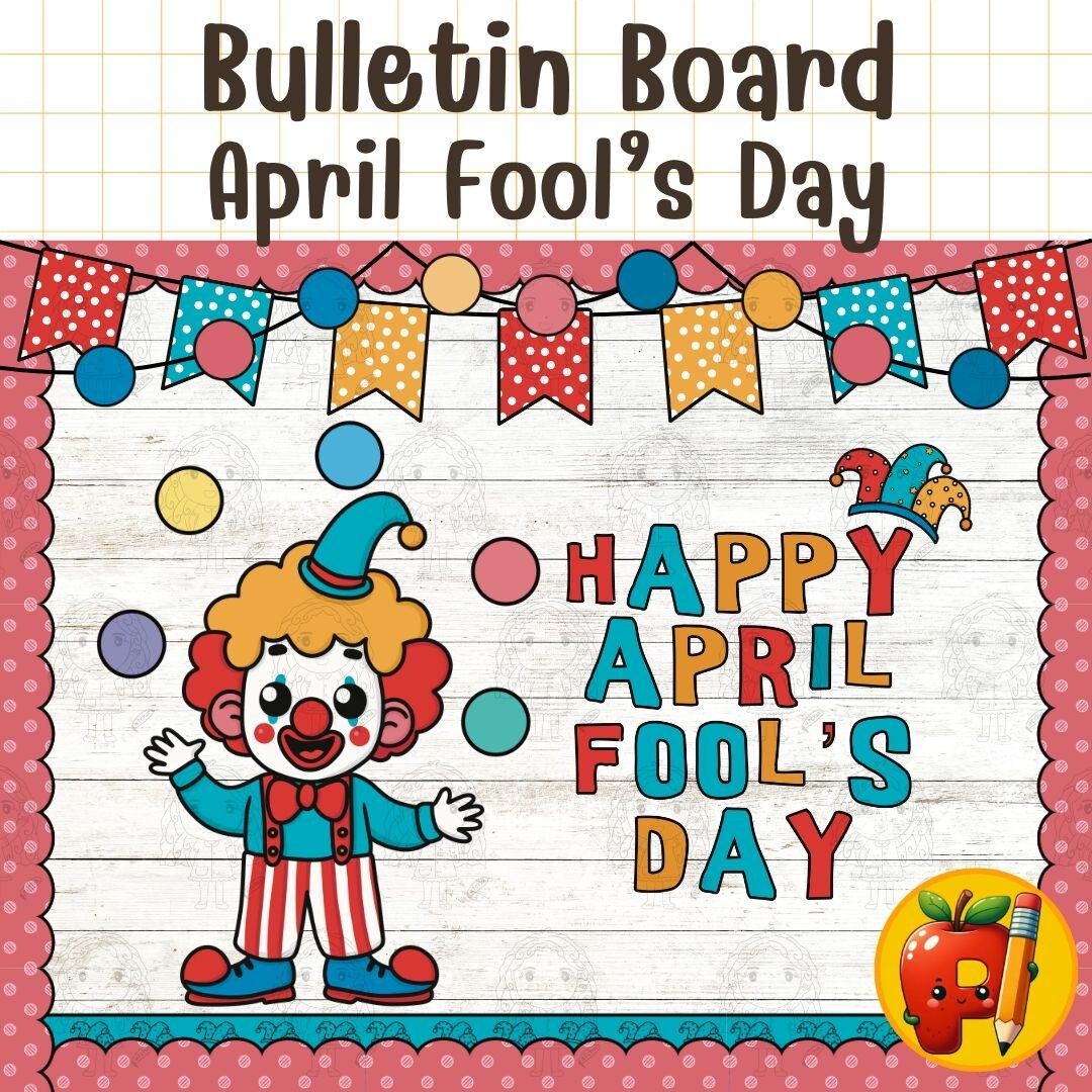 April Fool's Day Bulletin Board Kit - Classroom Decor & Door ...