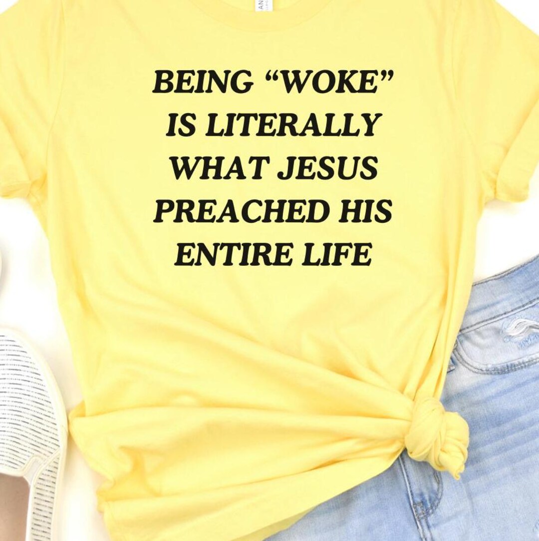 Bold "being 'woke' is Literally What Jesus Preached His Entire Life ...