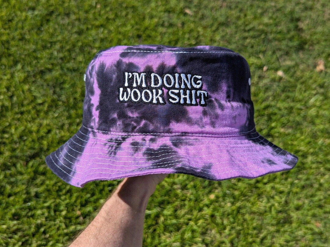 I'm Doing Wook Shit Embroidered Tie Dye Bucket Hat Rave Accessories ...