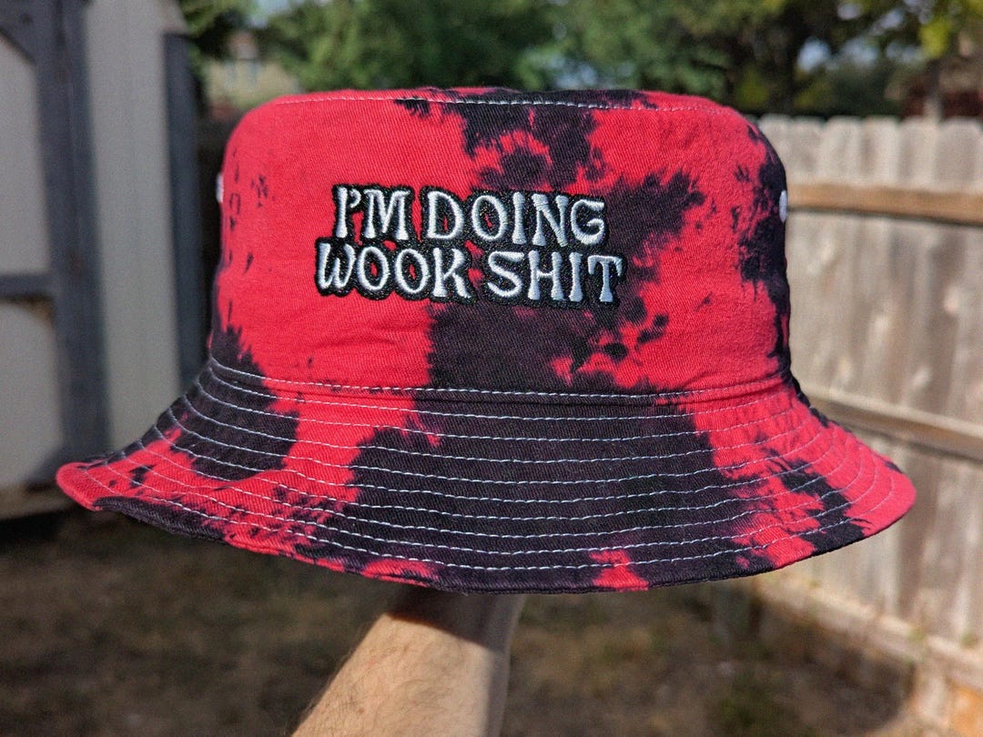 I'm Doing Wook Shit - Embroidered Tie Dye Bucket Hat Rave Accessories ...