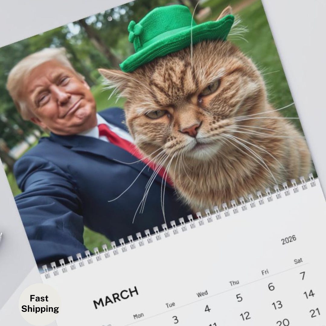 The Trump & Cat Selfie Calendar 2026, Funny Political Cat Calendar ...
