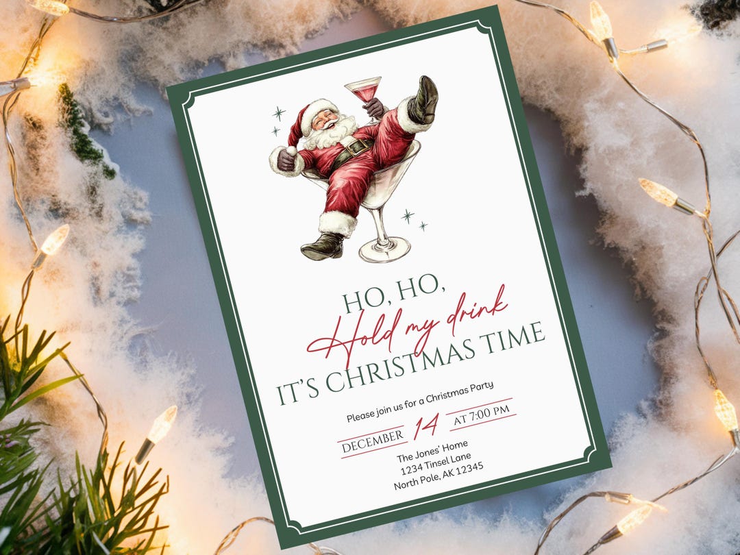 Editable Christmas Party Invitation Ho, Ho, Hold My Drink Funny ...