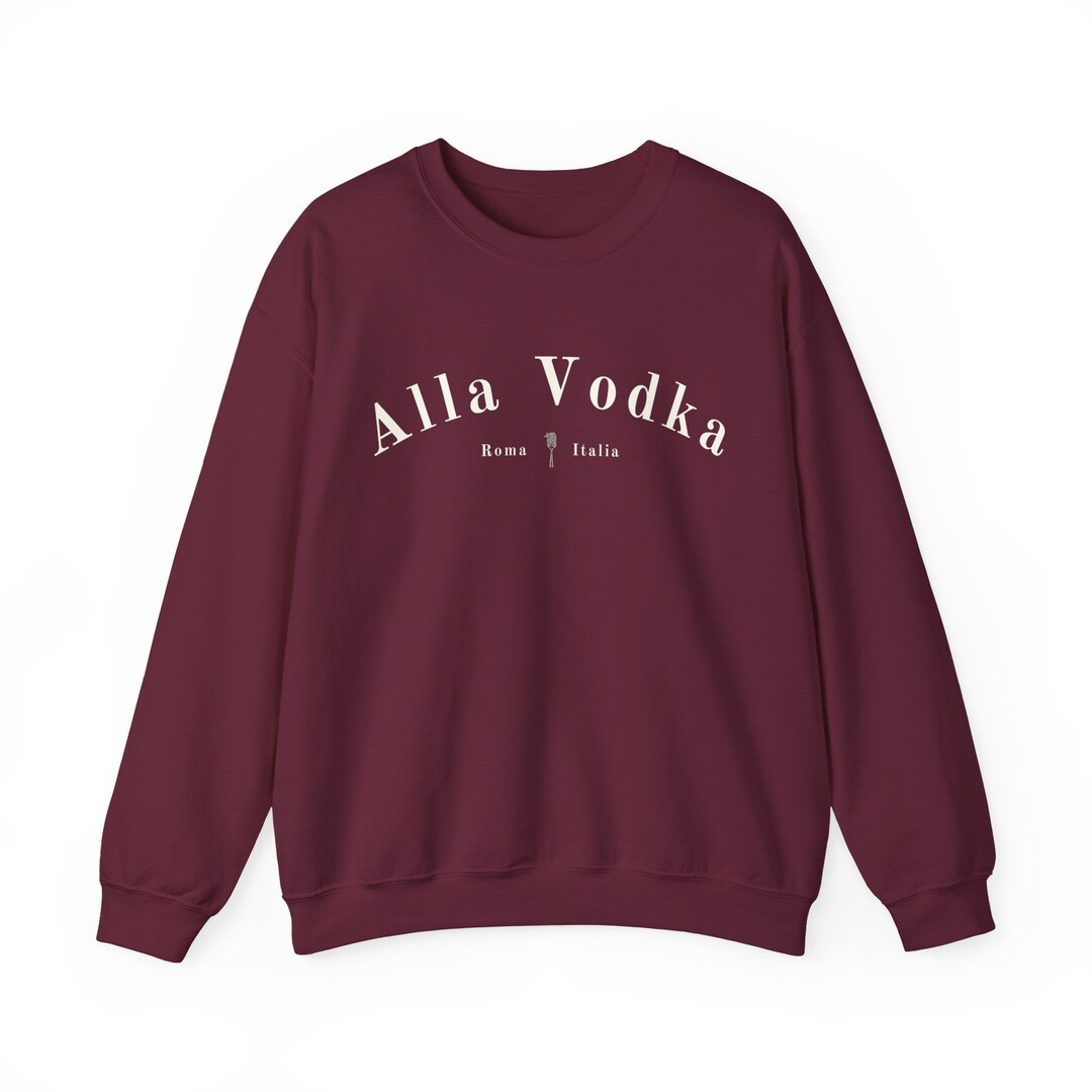 Alla Vodka Roma Italia Crewneck, Italian Pasta Foodie Sweatshirt - Etsy