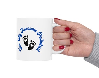 Toe-tally Awesome Podiatrist Accent Coffee Mug, 11oz Podiatrist Gift ...