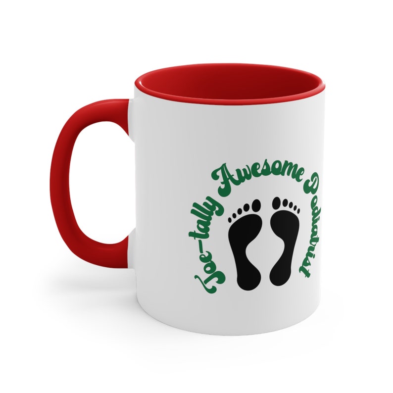 Toe-tally Awesome Podiatrist Accent Coffee Mug, 11oz Podiatrist Gift ...