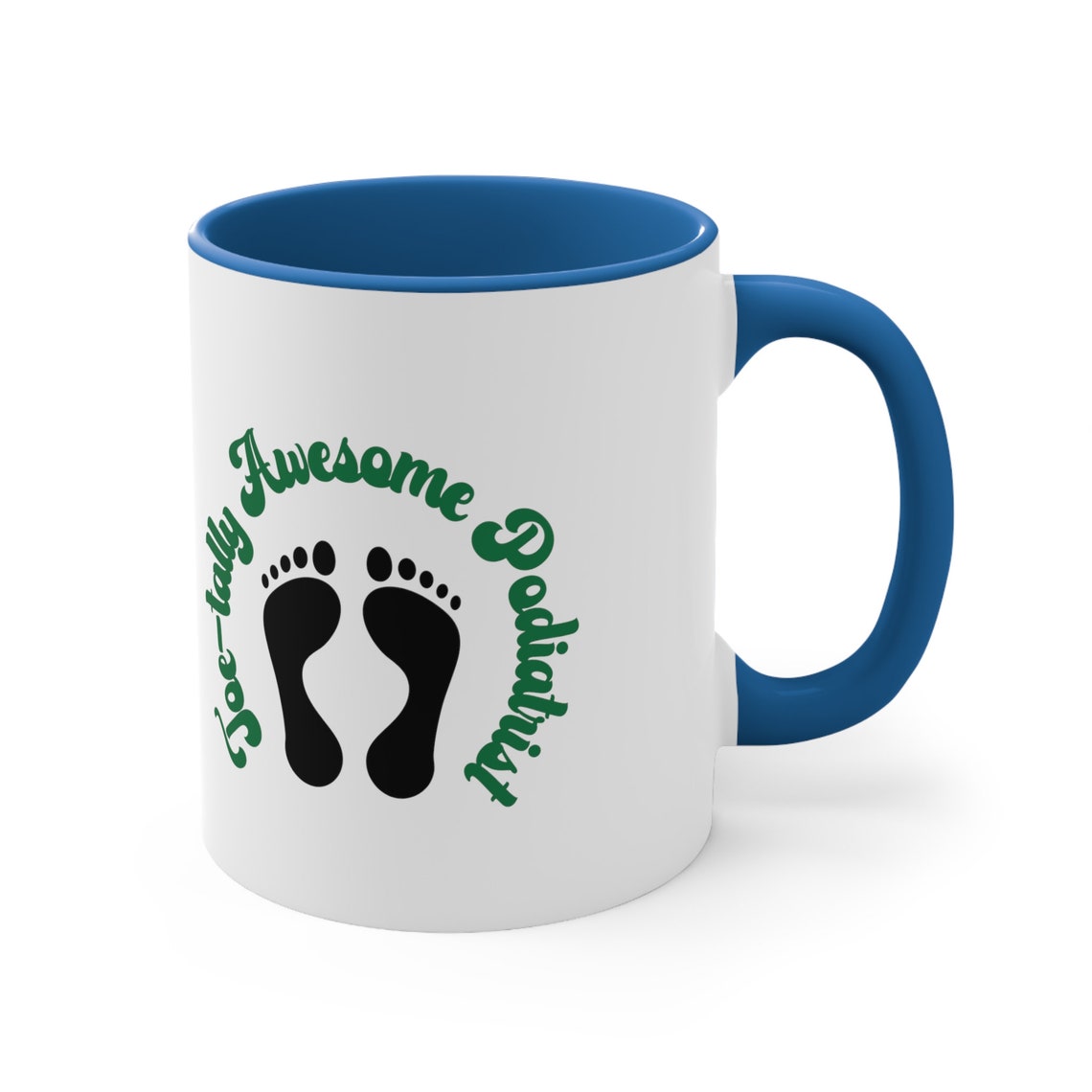 Toe-tally Awesome Podiatrist Accent Coffee Mug, 11oz Podiatrist Gift ...