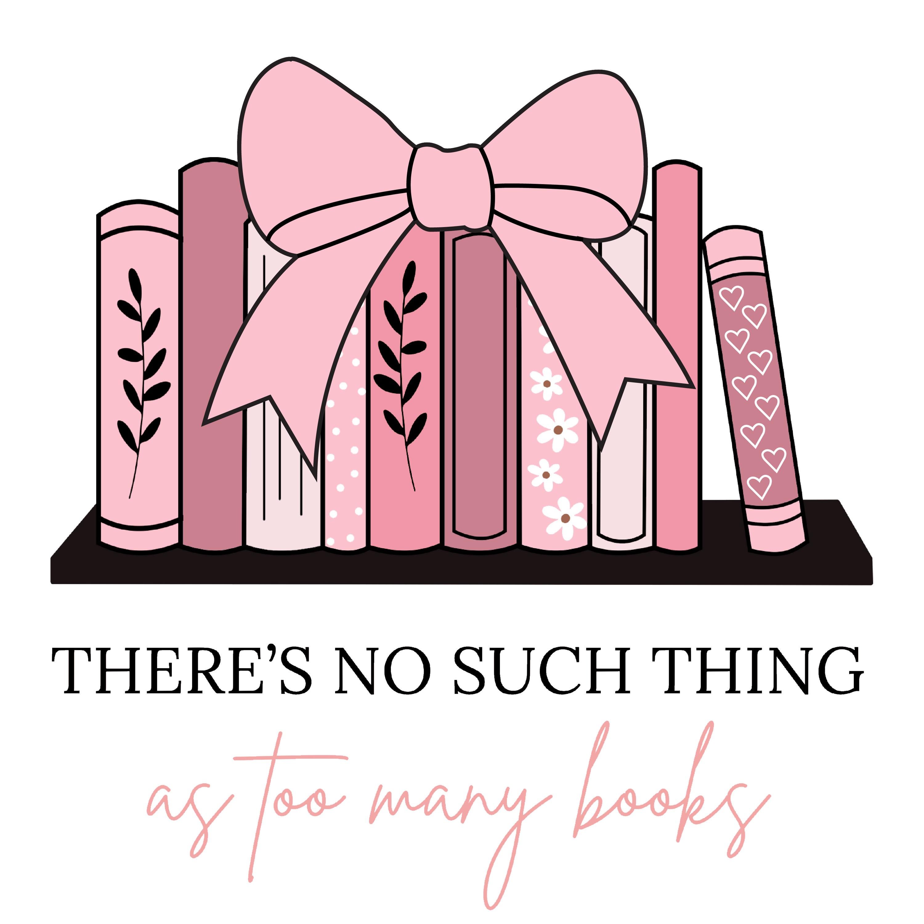 Theres No Such Thing as Too Many Books PNG, Pink Brown Coquette Bows ...