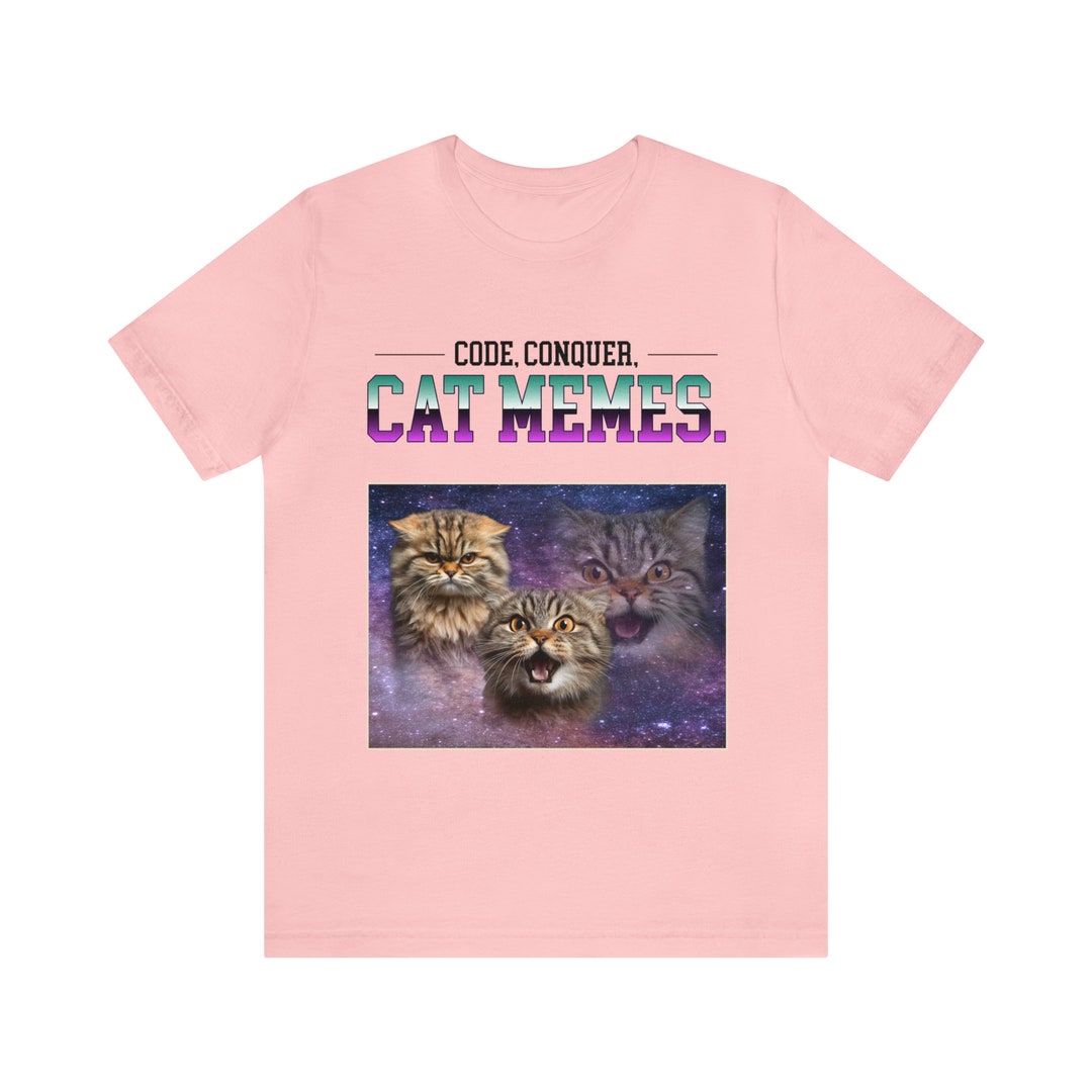 Code, Conquer, Cat Memes, Internet Humor, Unisex Jersey Short Sleeve ...