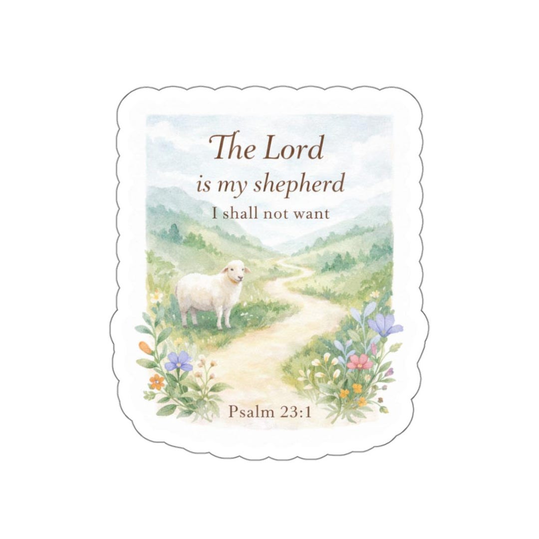 The Lord is My Shepherd Psalm 23:1 Sticker | Die-cut Christian Faith ...