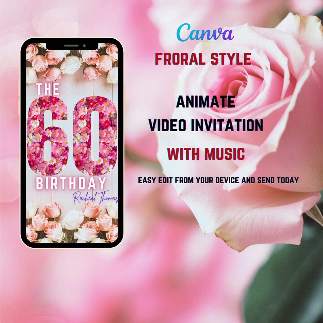 Animated 60th Birthday Video Invitation: Floral Style (digital Editable ...