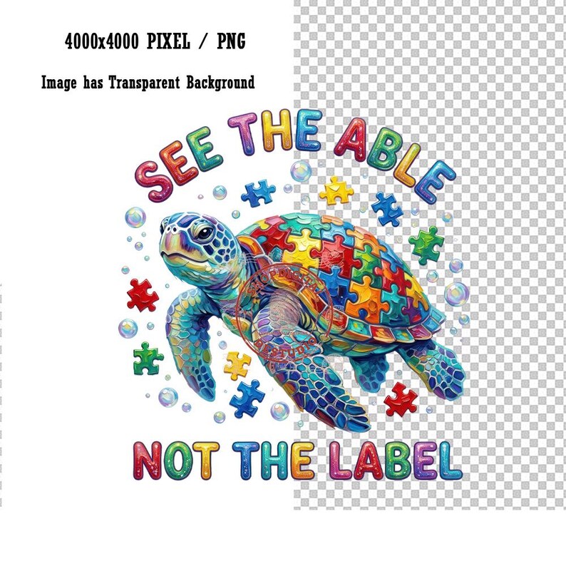 Autism Awareness Sea Turtle Png, See the Able Not the Label Sublimation ...