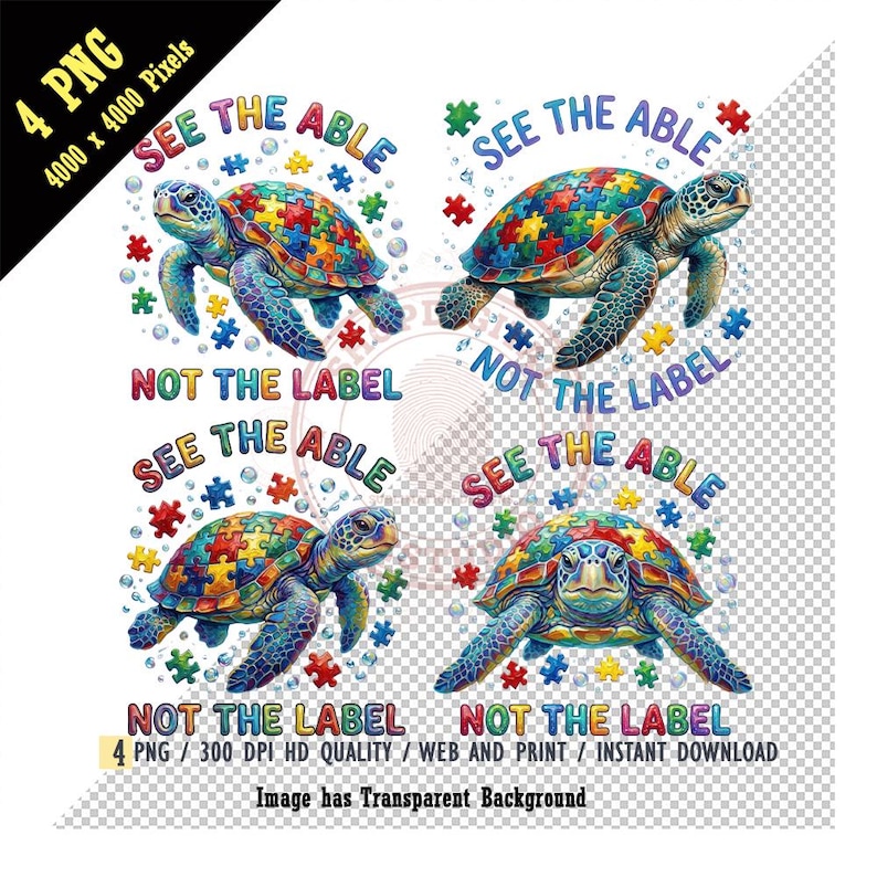 Autism Awareness Sea Turtle Png, See the Able Not the Label Sublimation ...