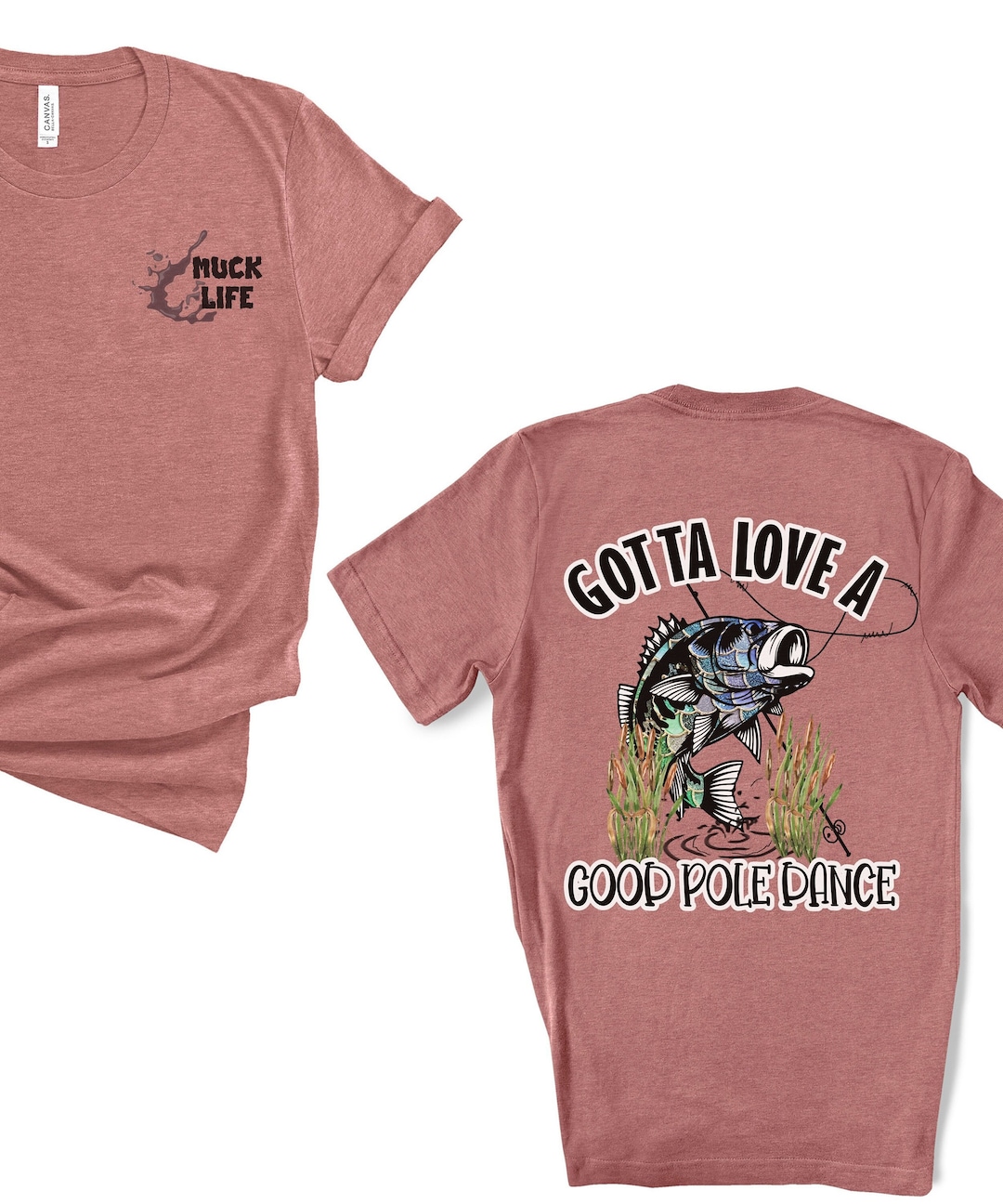 Gotta Love A Good Pole Dance Muck Life Dad Gift Fishing - Etsy
