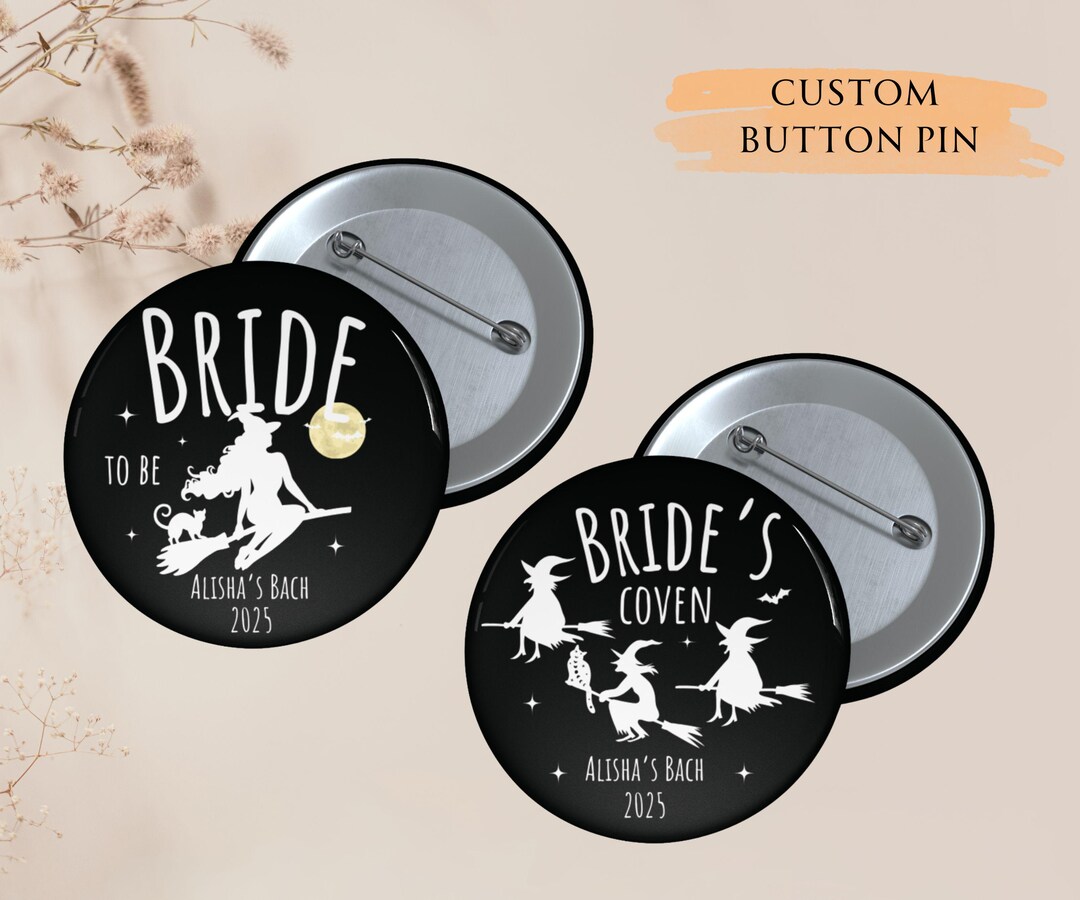 Bridal Party Button Pin, Bride to Be & Bride’s Coven, Witchy Bach Party ...
