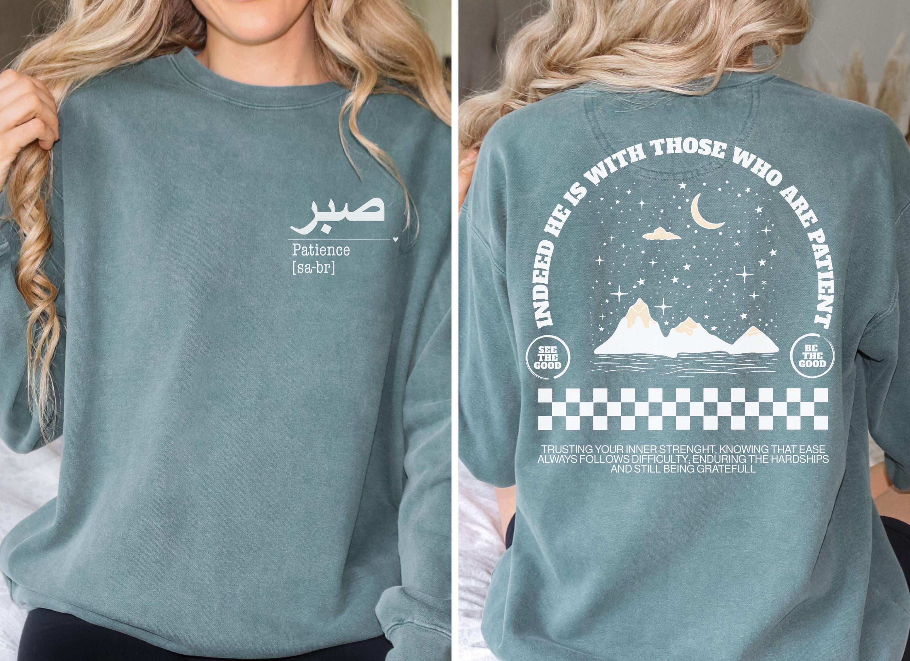 Comfort Color Sabr Shirt, Sabr; Patience Sweater, Islamic Sweatshirt ...