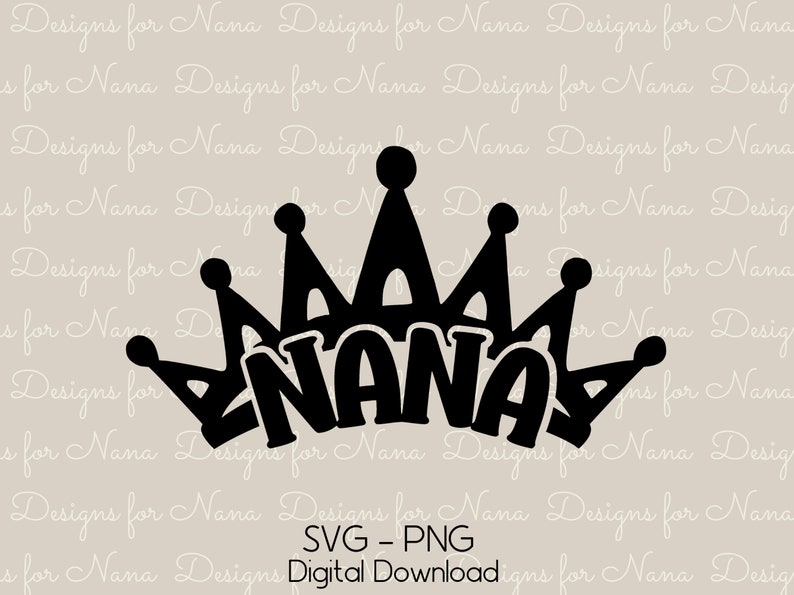 Nana SVG PNG Digital Download Commercial Use Cut Files for Cricut and ...